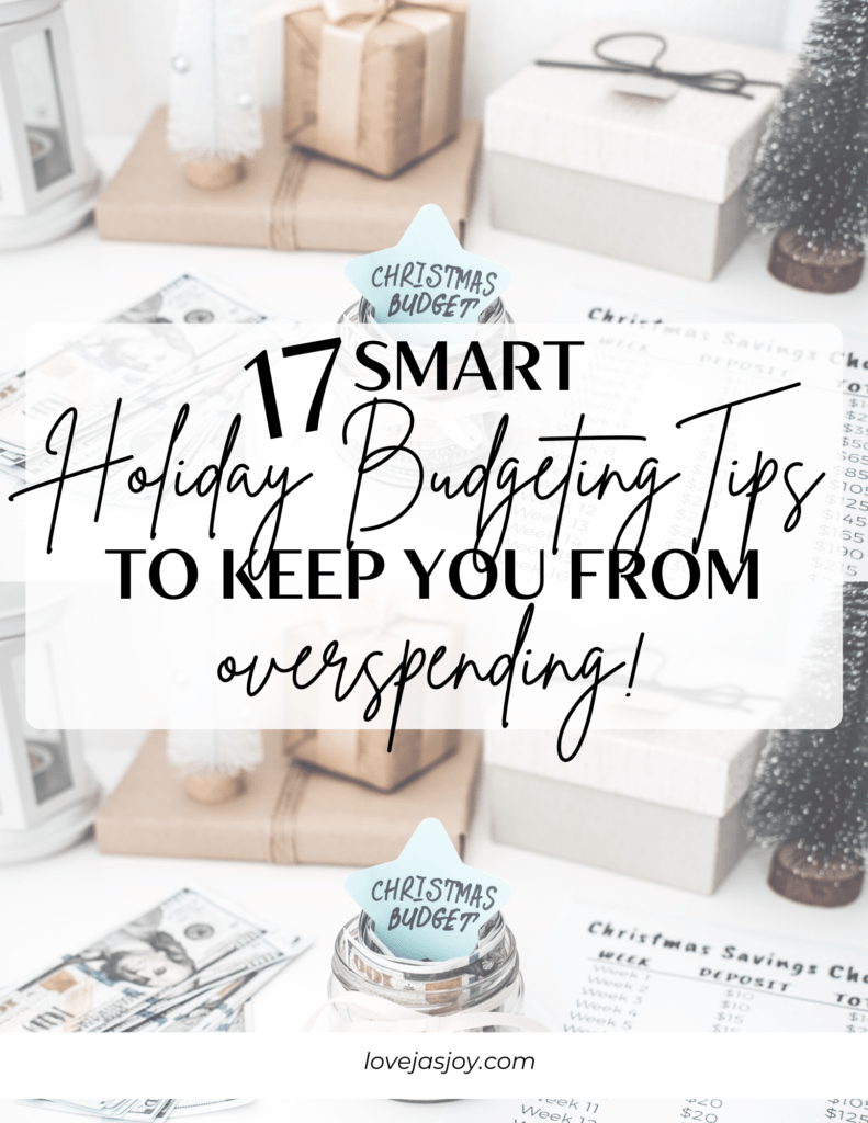 17 Smart Holiday Budgeting Tips to Keep You From Overspending! - Love ...